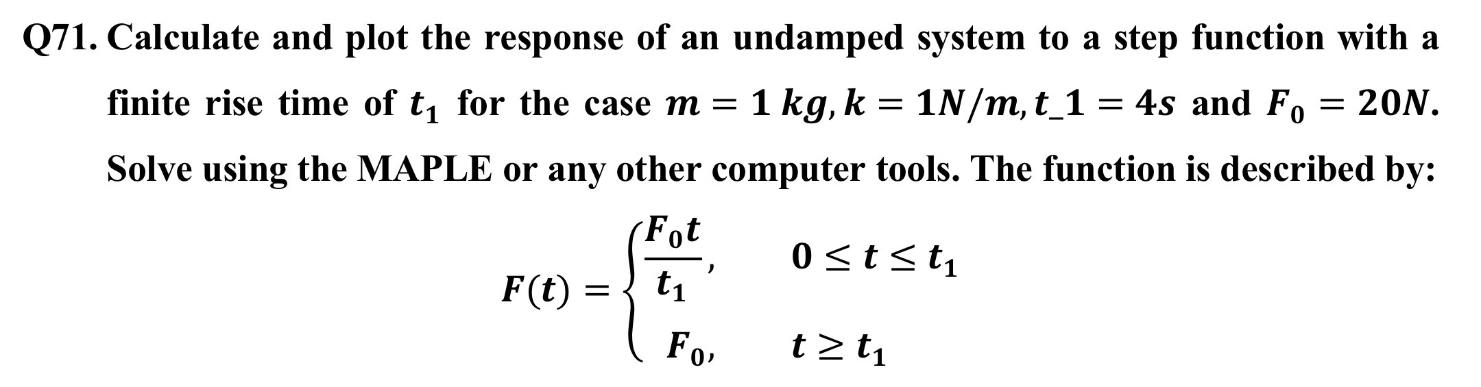 Solved Show Using Matlab Calculate and plot the response of | Chegg.com