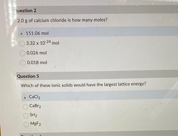 Solved 2.0 g of calcium chloride is how many moles? 151.06 | Chegg.com