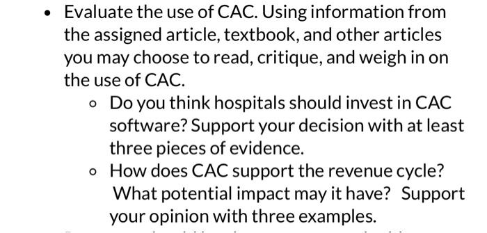 Evaluate the use of CAC ( Computer -Assisted | Chegg.com