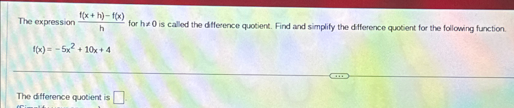Solved The expression f(x+h)-f(x)h ﻿for h≠0 ﻿is called the | Chegg.com