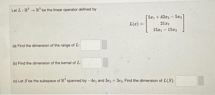 Let L:R3→R3 be the linear operator defined by | Chegg.com