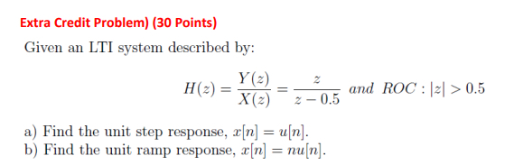 Solved Extra Credit Problem) (30 ﻿Points)Given an LTI system | Chegg.com
