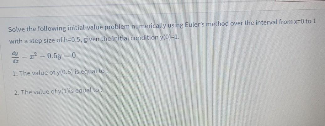 Solved Solve the following initial-value problem numerically | Chegg.com