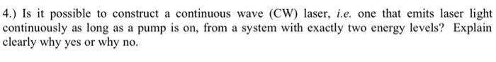 Solved 4.) Is it possible to construct a continuous wave | Chegg.com