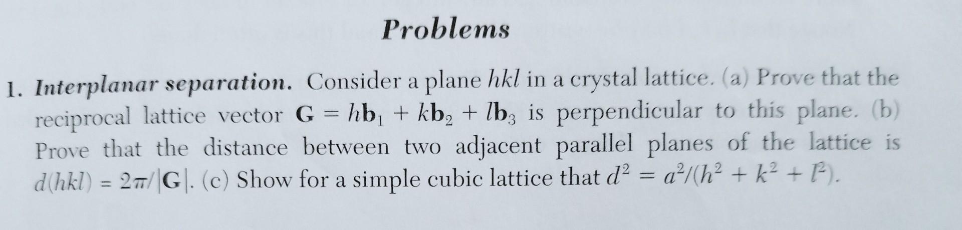 Solved 1. Interplanar separation. Consider a plane hkl in a | Chegg.com
