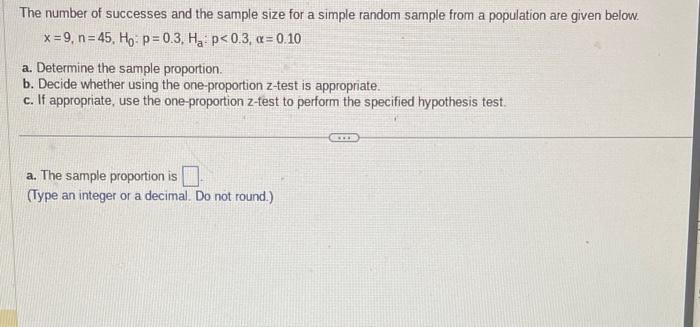 Solved The number of successes and the sample size for a | Chegg.com