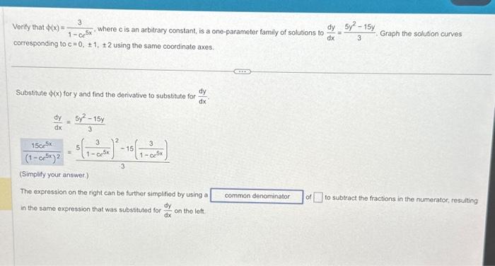 Solved Verify that ϕ(x)=1−ce5x3, where c is an arbitrary | Chegg.com