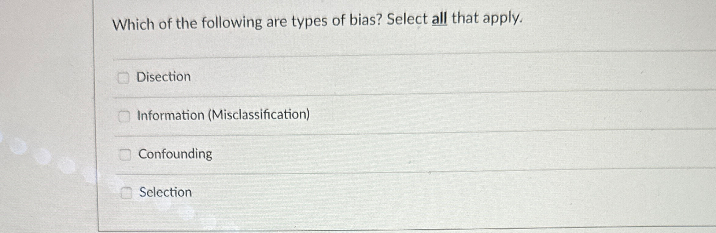 Solved Which of the following are types of bias? Select all | Chegg.com