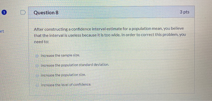 Solved Question 8 3 pts After constructing a confidence | Chegg.com