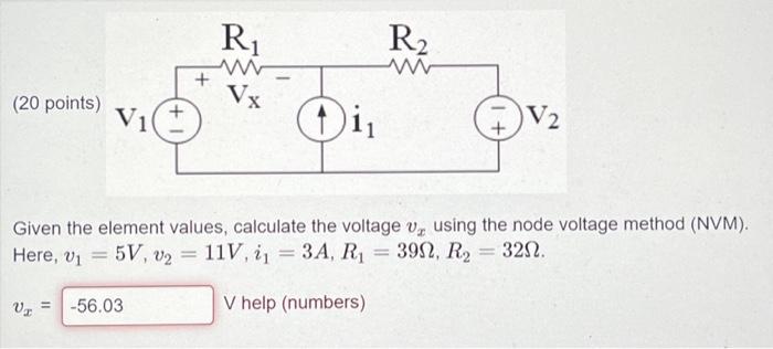 Solved (20 points) Given the element values, calculate the | Chegg.com