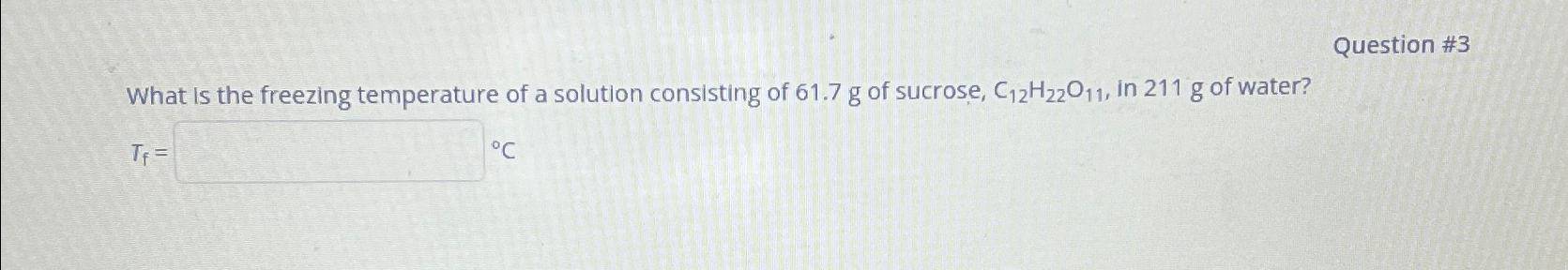 Solved Question #3What is the freezing temperature of a | Chegg.com