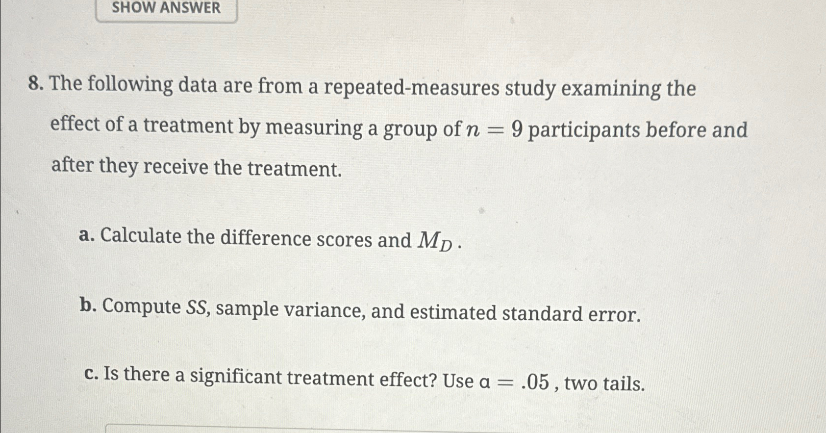 Solved The following data are from a repeated-measures study | Chegg.com