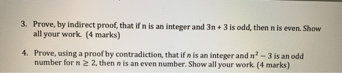 Solved 3. Prove, by indirect proof, that if n is an integer | Chegg.com