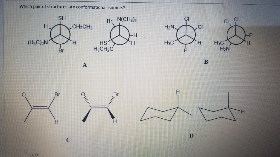 Solved Which pair of structures are conformational isomers? | Chegg.com