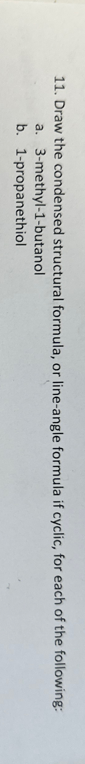 Draw the condensed structural formula, or line-angle | Chegg.com