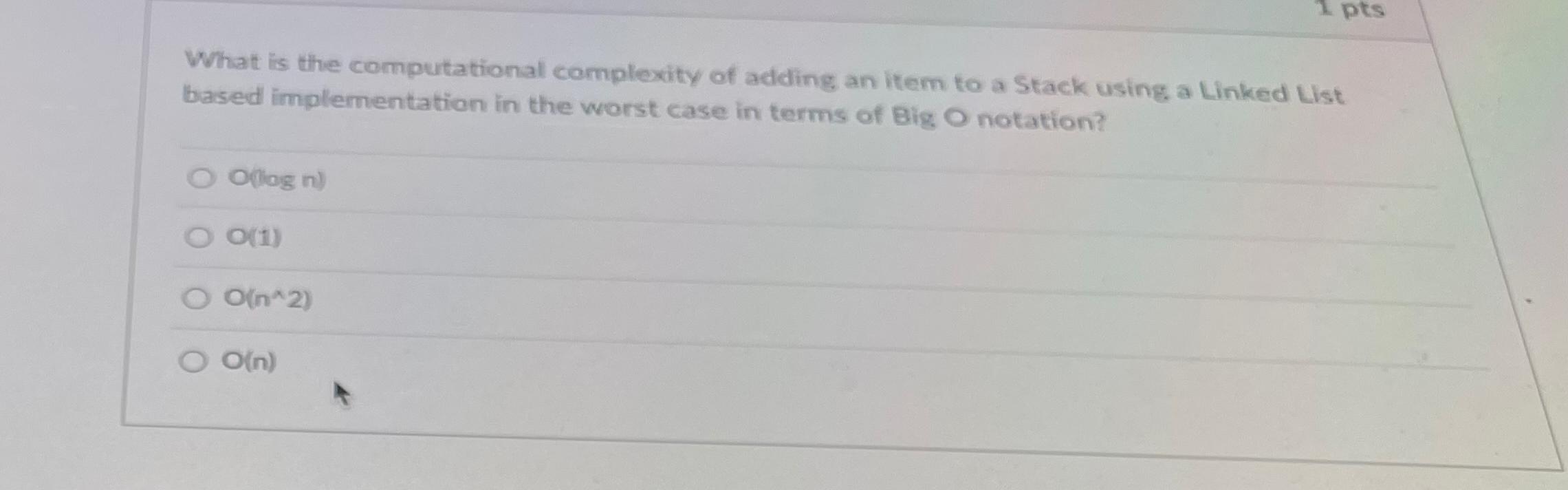 Solved What is the computational complexity of adding an | Chegg.com