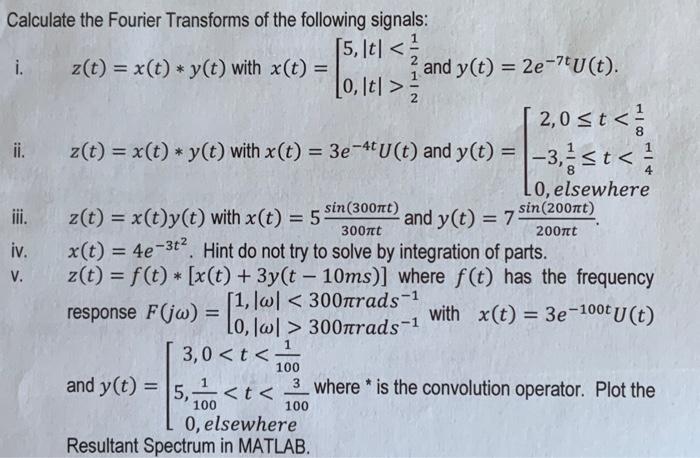 Solved Calculate the Fourier Transforms of the following | Chegg.com