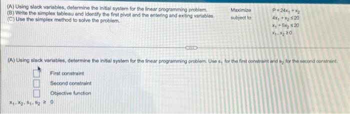 Solved (A) Using slack variables, determine the initial | Chegg.com