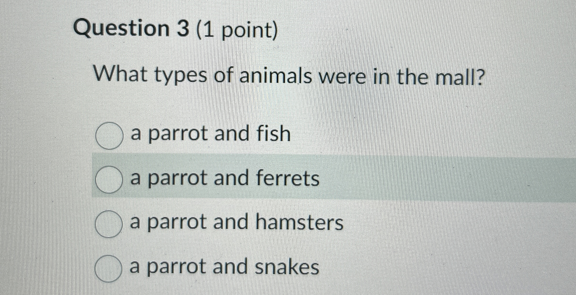 Solved Question 3 (1 ﻿point)What types of animals were in | Chegg.com