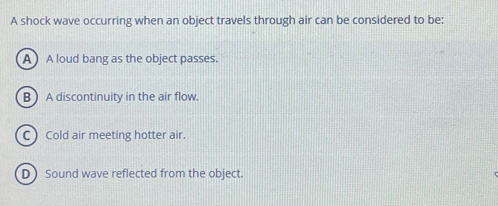 Solved A shock wave occurring when an object travels through | Chegg.com