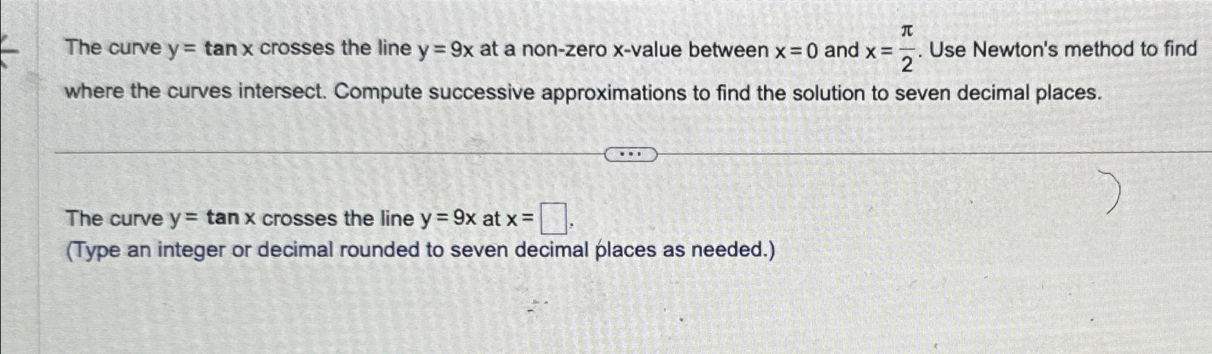 Solved The curve y=tanx ﻿crosses the line y=9x ﻿at a | Chegg.com