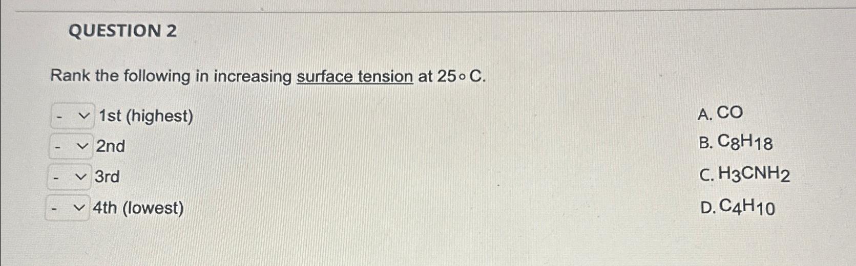 Solved QUESTION 2Rank the following in increasing surface | Chegg.com