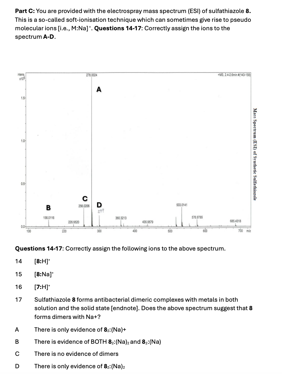 Solved You are provided with the electrospray mass spectrum | Chegg.com