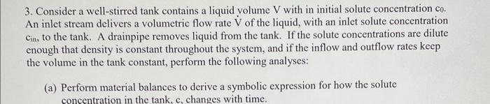 Solved 3. Consider a well-stirred tank contains a liquid | Chegg.com