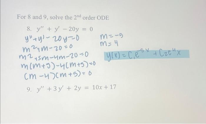 Solved For 8 and 9 , solve the 2nd order ODE 8. | Chegg.com