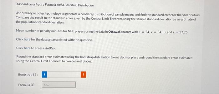 Standard Error from a Formula and a Bootstrap | Chegg.com