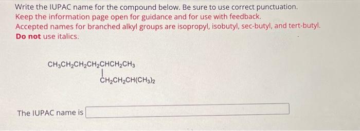 Solved Write the IUPAC name for the compound below. Be sure | Chegg.com