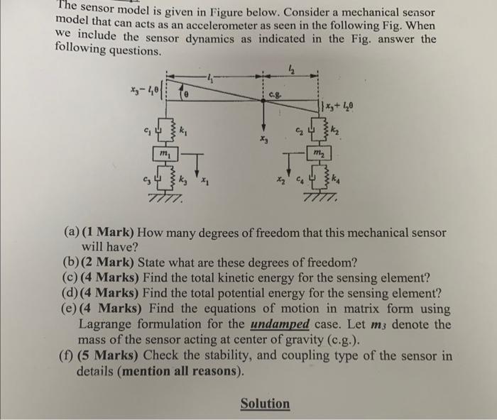[Solved]: The sensor model is given in Figure below. Consid