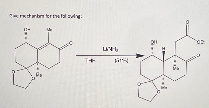 Solved Give mechanism for the following: OH .... O .... Me | Chegg.com