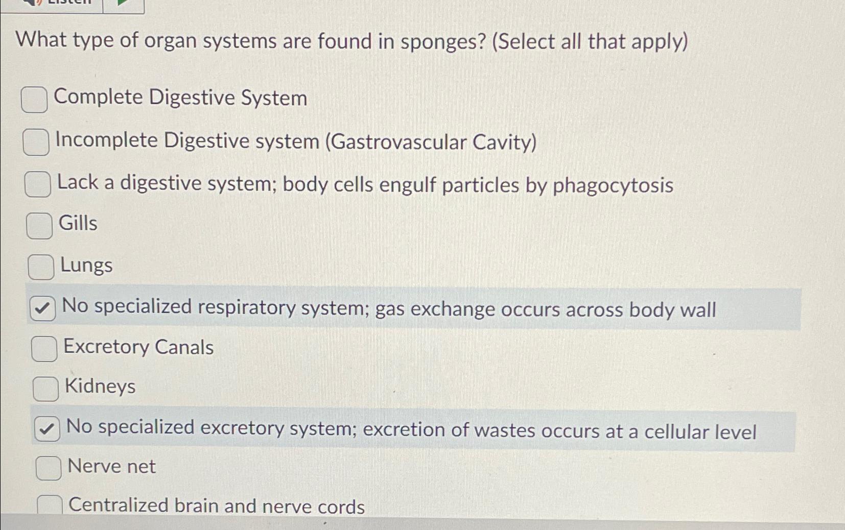 Solved What type of organ systems are found in sponges? | Chegg.com