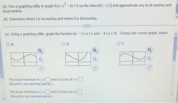 Solved (a) Use a graphing utility to graph f(x)=x3−4x+5 on | Chegg.com