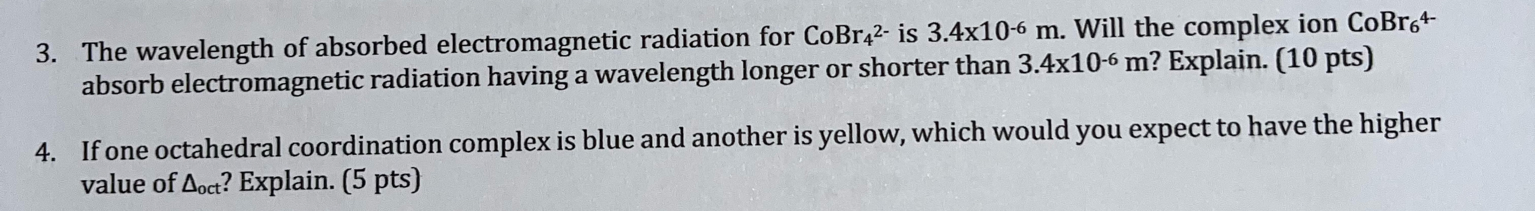 Solved The wavelength of absorbed electromagnetic radiation | Chegg.com