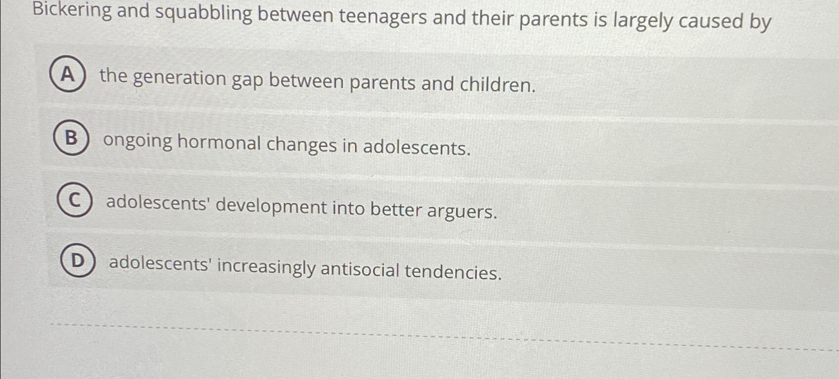 Solved Bickering and squabbling between teenagers and their | Chegg.com