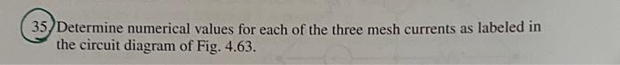 Solved 35. Determine numerical values for each of the three | Chegg.com