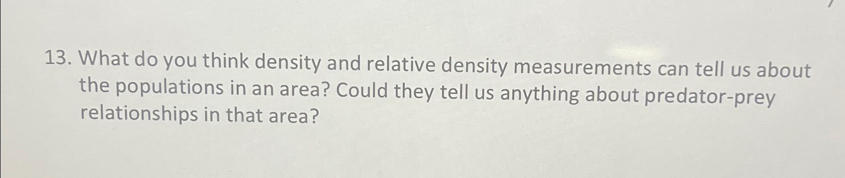 Solved What do you think density and relative density | Chegg.com