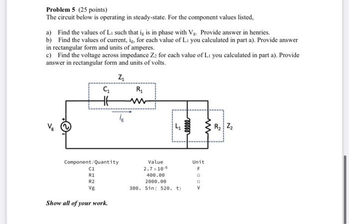 Solved Problem 5 (25 points) The circuit below is operating | Chegg.com