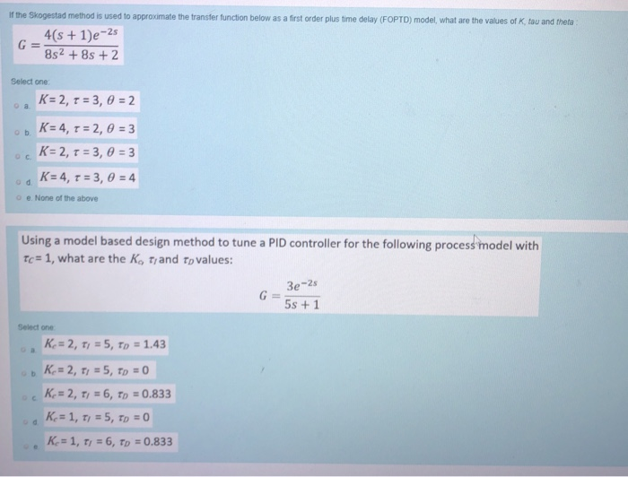 Solved If the Skogestad method is used to approximate the | Chegg.com