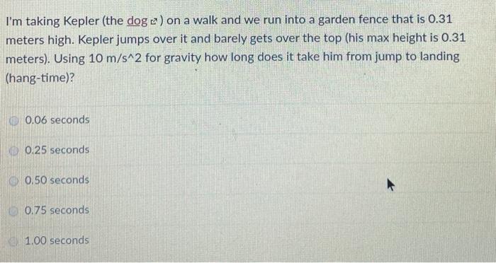 Solved I'm taking Kepler (the dog e) on a walk and we run | Chegg.com