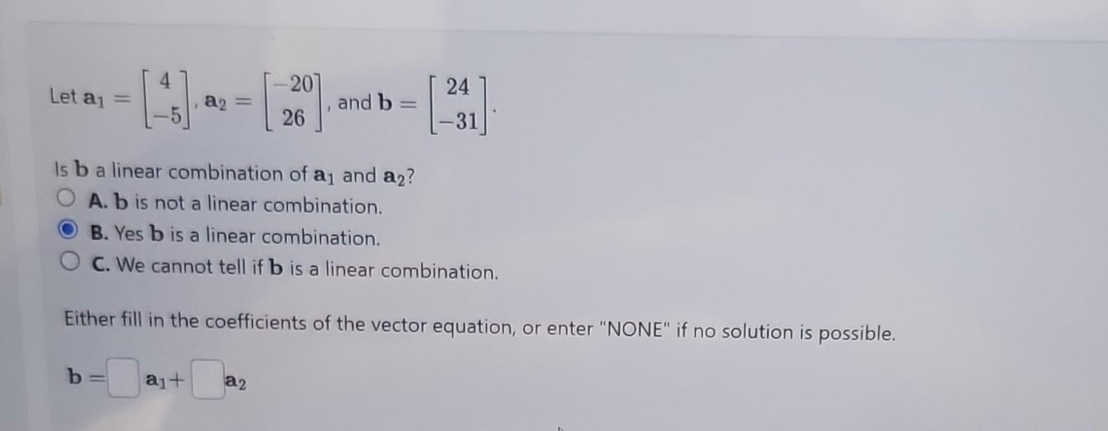 Solved Write x as a linear combination of a and b. x=a+b. | Chegg.com