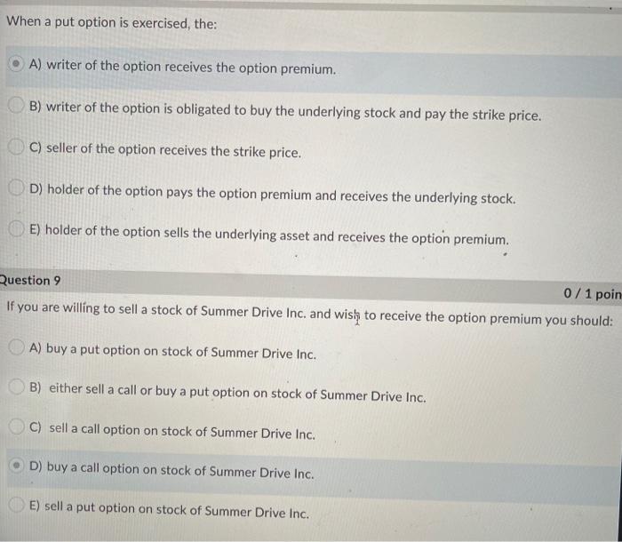 Solved When a put option is exercised, the: A) writer of the | Chegg.com