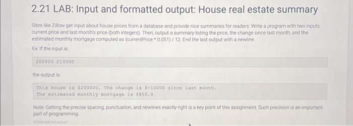 Solved 2.21 LAB: Input and formatted output: House real | Chegg.com