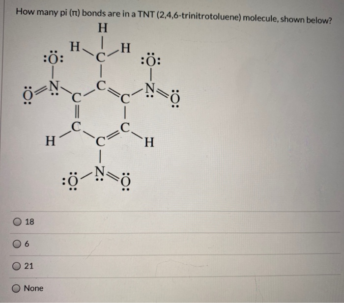 Solved How many pi (nt) bonds are in a TNT | Chegg.com