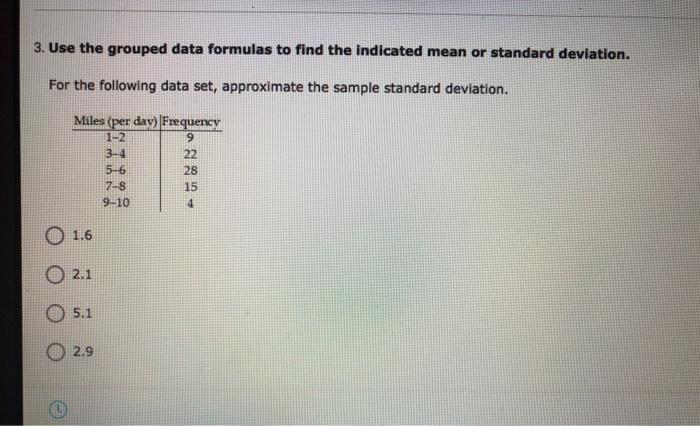 Solved 3. Use the grouped data formulas to find the | Chegg.com