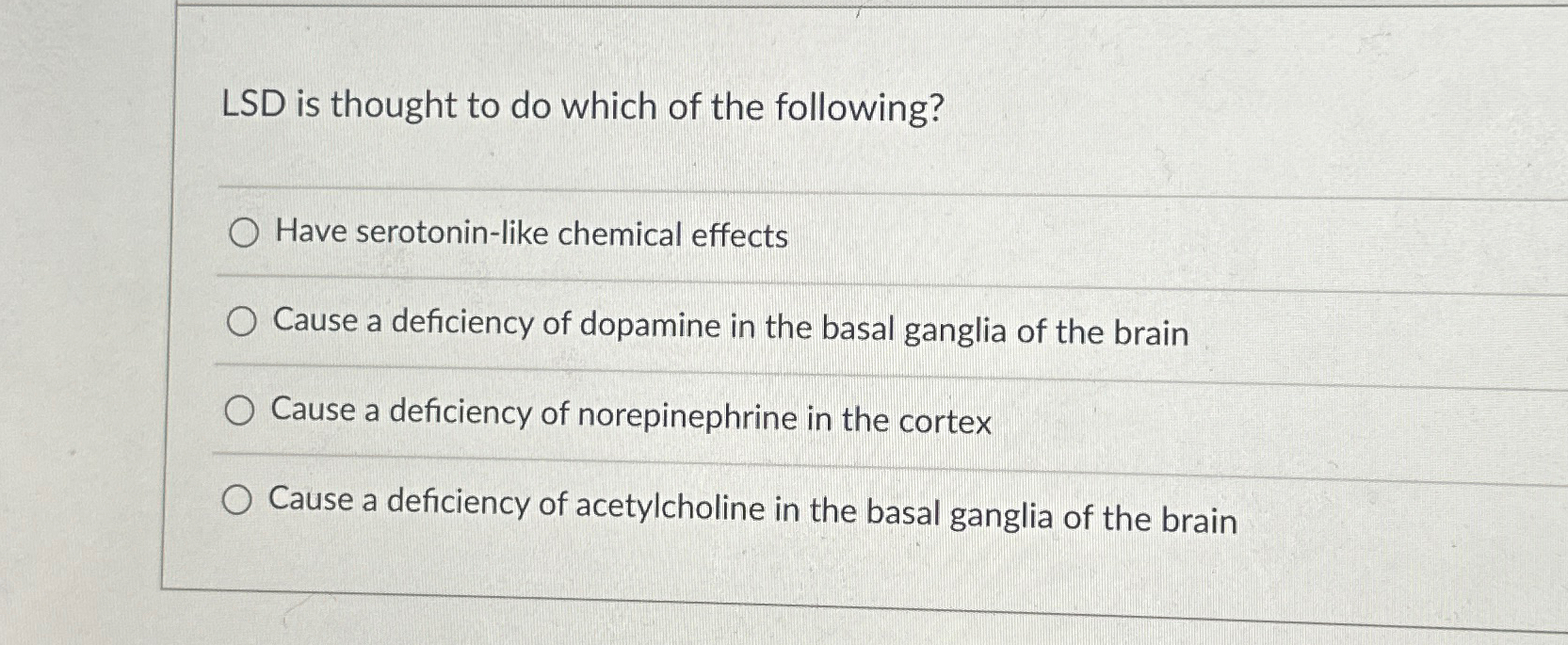 Solved LSD is thought to do which of the following?Have | Chegg.com