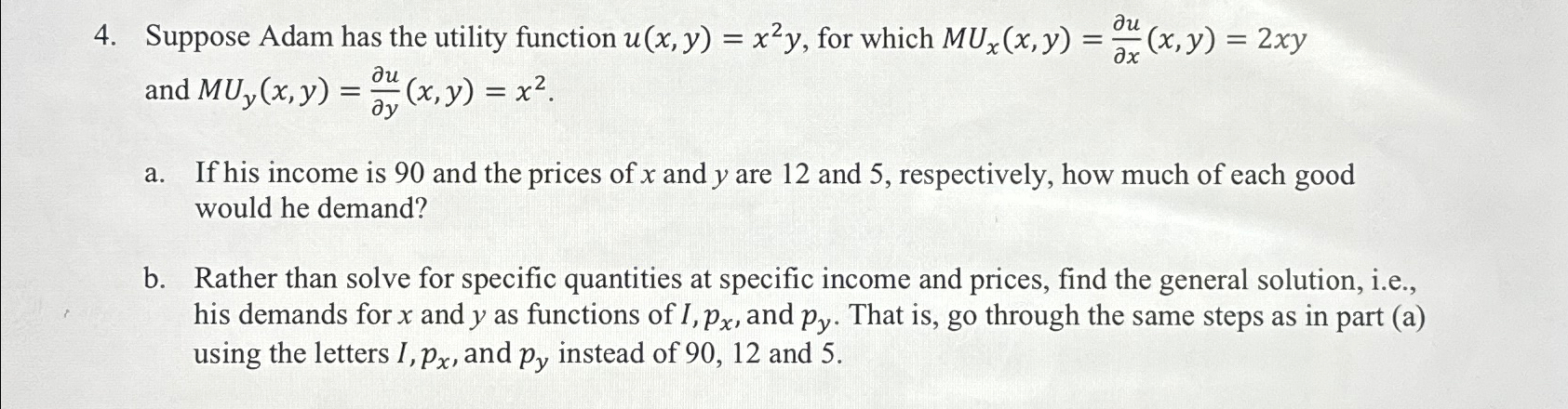 Solved Suppose Adam has the utility function u(x,y)=x2y, | Chegg.com