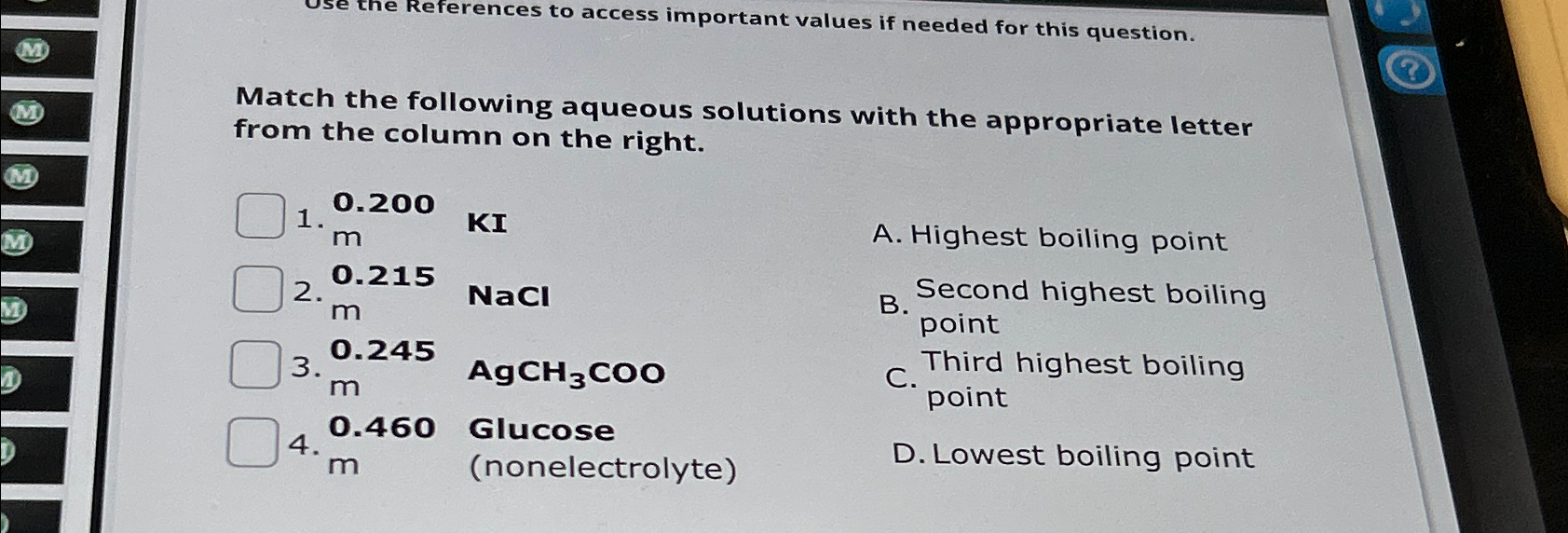 Solved Match the following aqueous solutions with the | Chegg.com